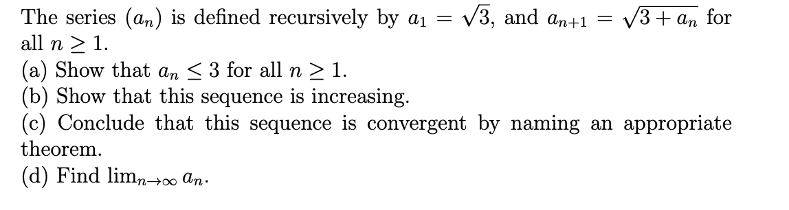 Solved The series (an) ﻿is defined recursively by a1=32, | Chegg.com