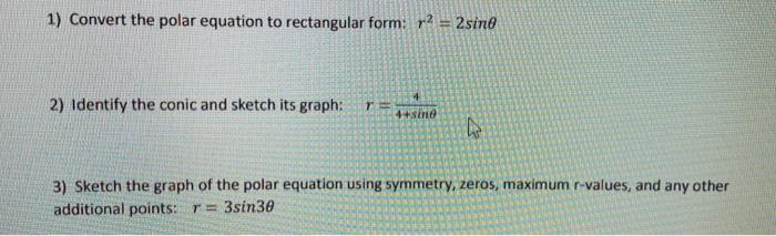 Solved 1) Convert the polar equation to rectangular form: r2 | Chegg.com