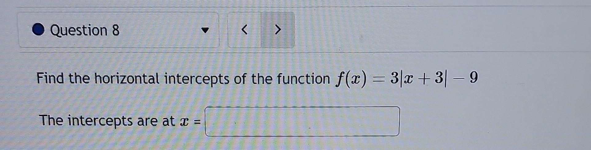 Solved Find the horizontal intercepts of the function | Chegg.com