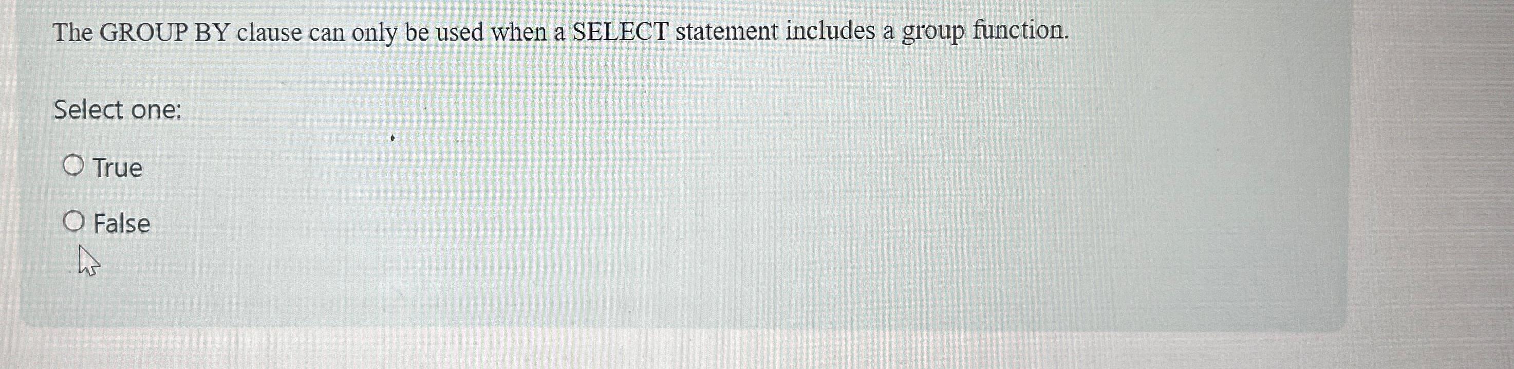 Solved The GROUP BY clause can only be used when a SELECT | Chegg.com