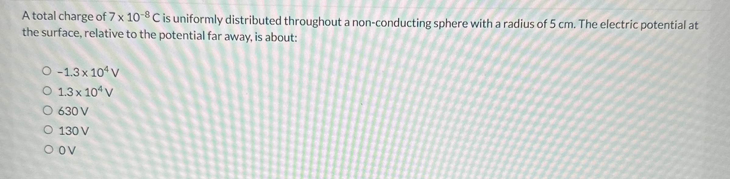 A total charge of 7×10-8C ﻿is uniformly distributed | Chegg.com
