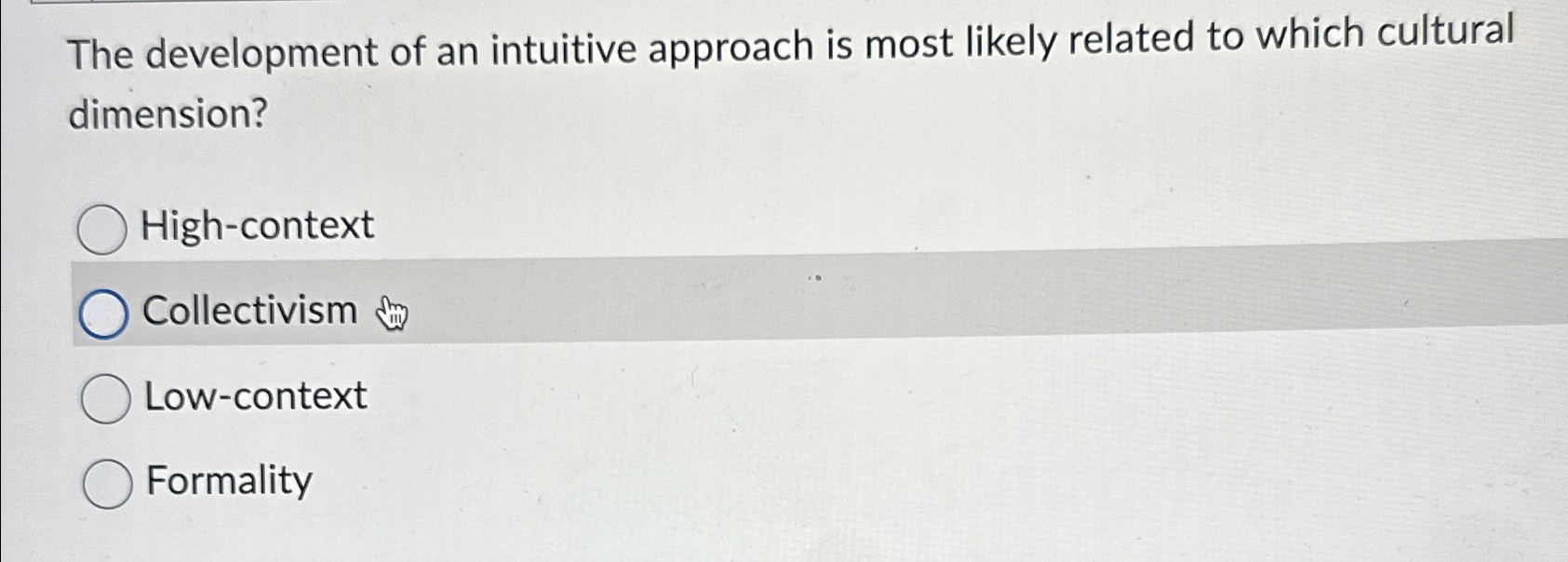 Solved The Development Of An Intuitive Approach Is Most Chegg
