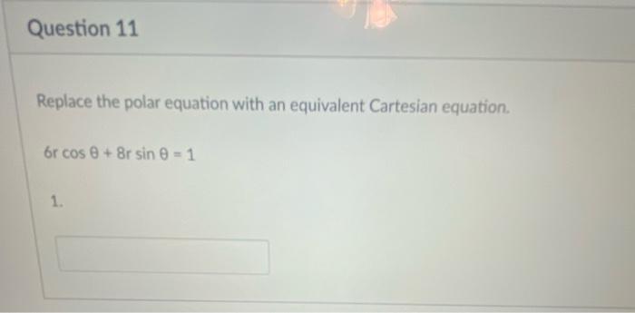Solved Replace the polar equation with an equivalent | Chegg.com