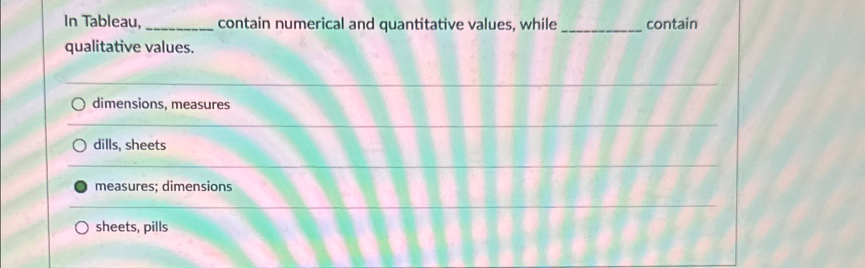 Solved In Tableau contain numerical and quantitative values, | Chegg.com