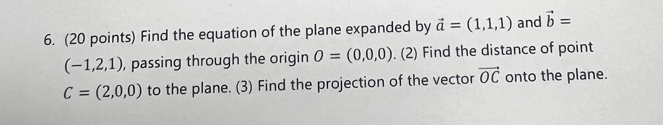 Solved (20 ﻿points) ﻿Find the equation of the plane expanded | Chegg.com
