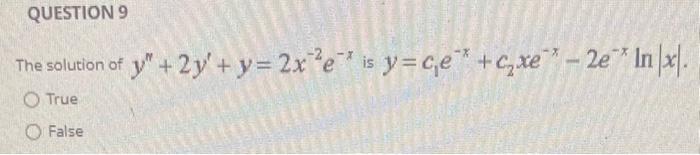 Solved The solution of y′′+2y′+y=2x−2e−x is | Chegg.com