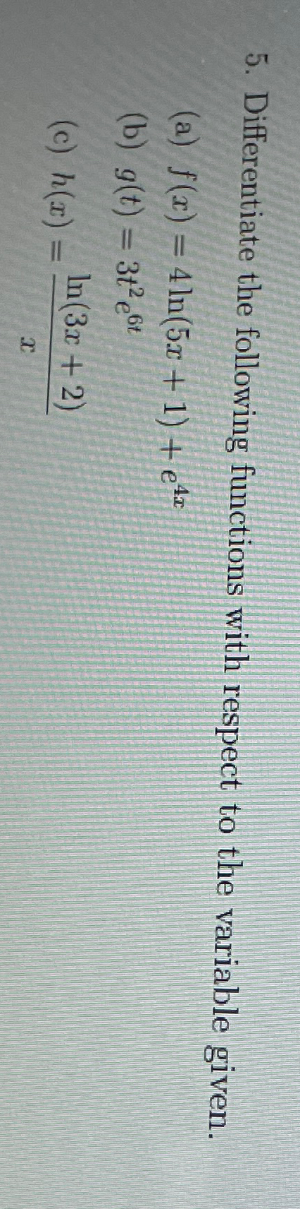 Solved Differentiate the following functions with respect to | Chegg.com