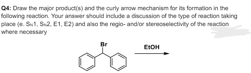 Solved Q4: Draw the major product(s) ﻿and the curly arrow | Chegg.com