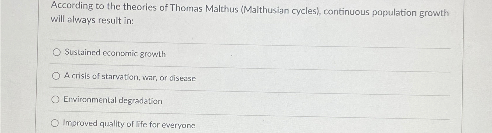 Solved According to the theories of Thomas Malthus | Chegg.com