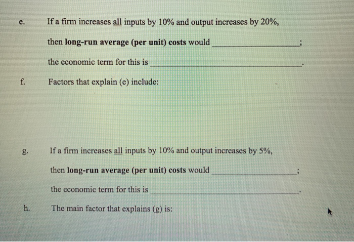 Solved e. If a firm increases all inputs by 10% and output | Chegg.com