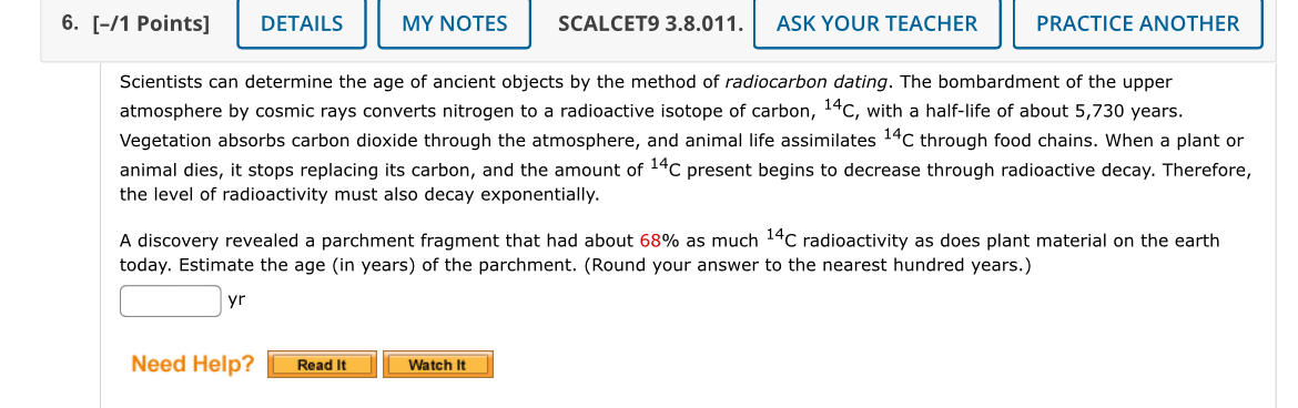 Solved Scientists can determine the age of ancient objects | Chegg.com