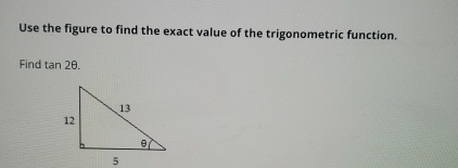 Solved Use the figure to find the exact value of the | Chegg.com