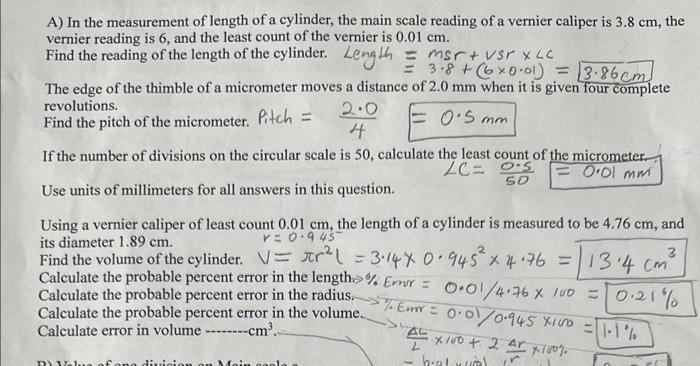Solved A) In the measurement of length of a cylinder, the | Chegg.com