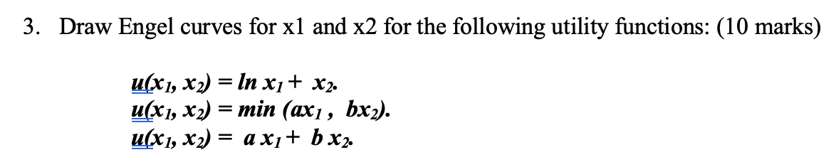 Solved 3. Draw Engel curves for x1 and x2 for the following | Chegg.com