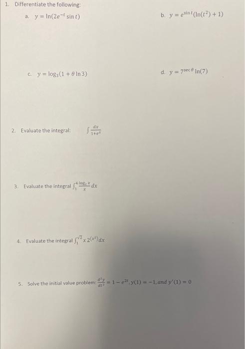 Solved 1 Differentiate The Following A Y Ln 2e−tsint B