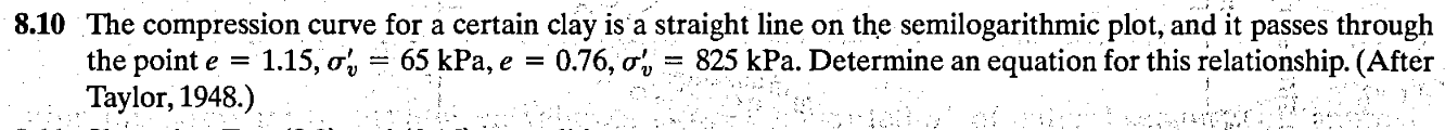 Solved 8.10 ﻿The compression curve for a certain clay is a | Chegg.com