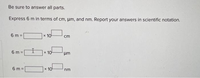 Solved Be sure to answer all parts. Express 6 m in terms of | Chegg.com