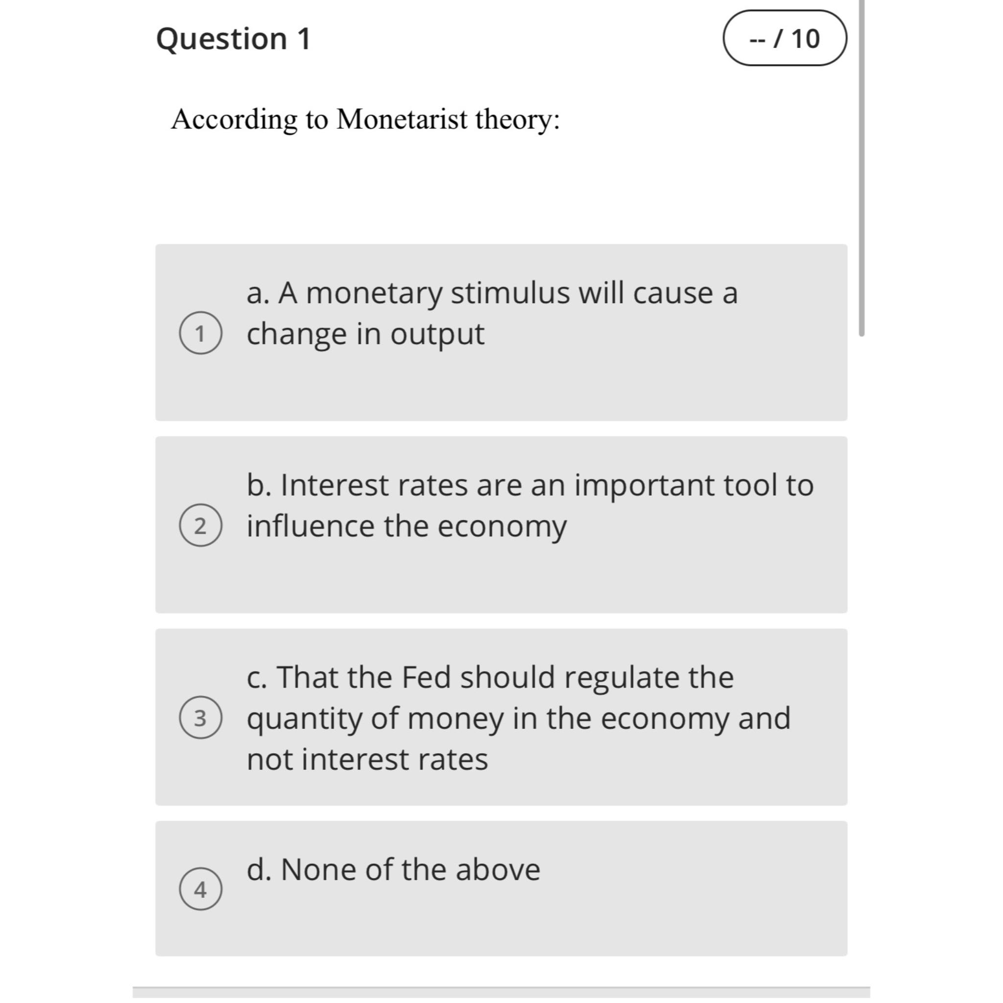 Solved Question 1--10According to Monetarist theory:a. ﻿A | Chegg.com
