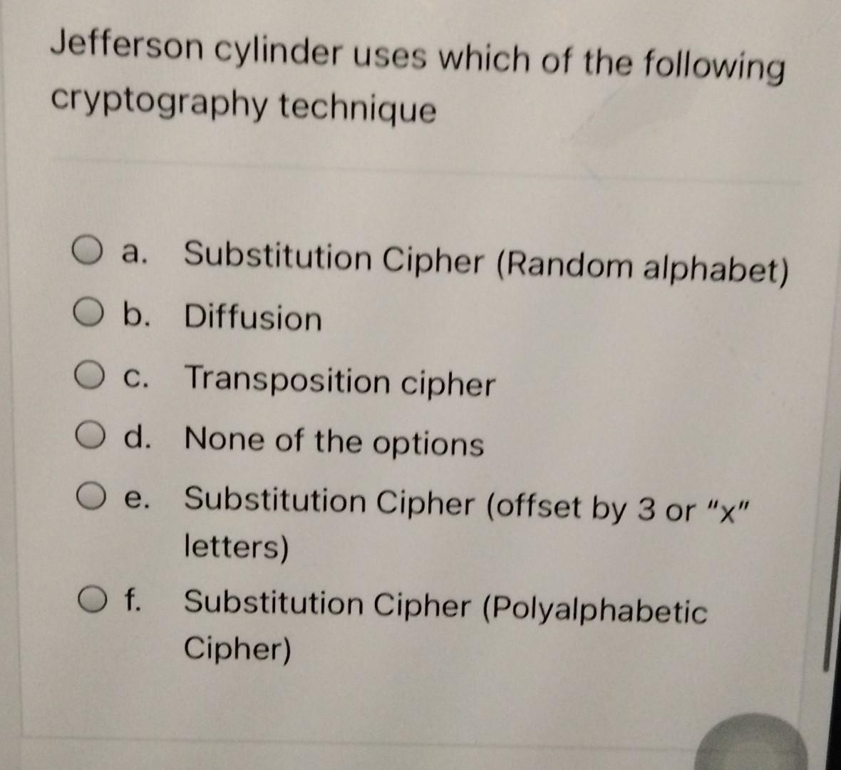 Solved Jefferson cylinder uses which of the following | Chegg.com