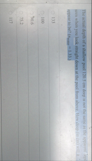 Solved The actual depth of a shallow pool 120.5 ﻿cm deep is | Chegg.com