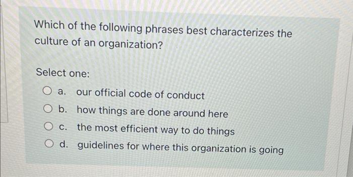 Solved Which of the following phrases best characterizes the | Chegg.com