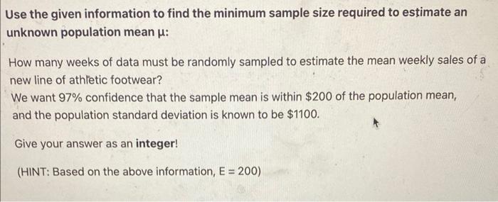 Solved Use the given information to find the minimum sample | Chegg.com
