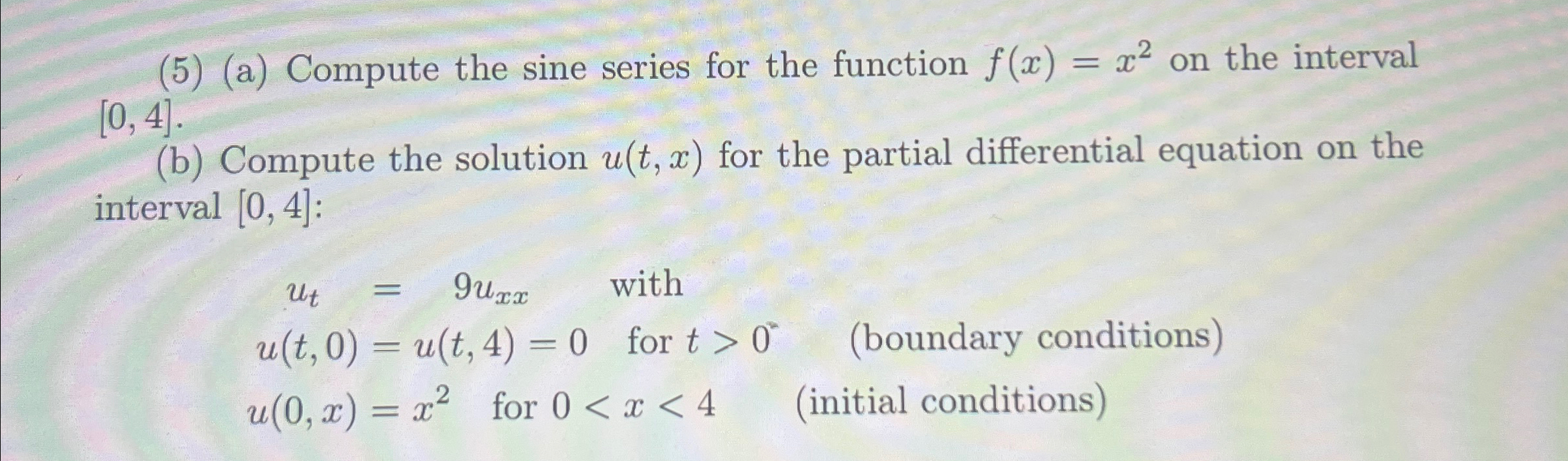 (5) (a) ﻿Compute the sine series for the function | Chegg.com