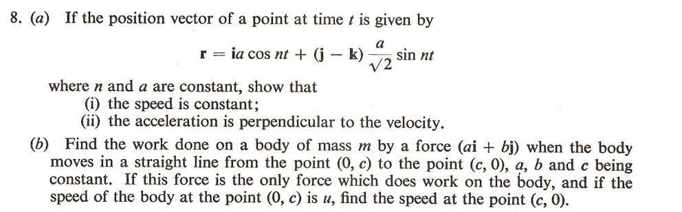Solved 8. (a) If the position vector of a point at time t is | Chegg.com