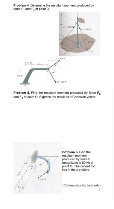 Solved Problem 4. Determine the resultant moment produced by | Chegg.com