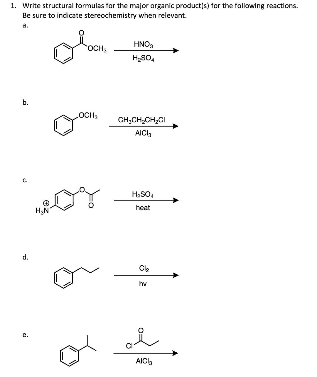 Solved Write structural formulas for the major organic | Chegg.com