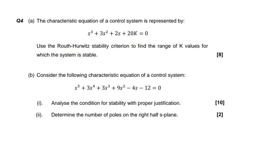 Solved Q4 (a) The characteristic equation of a control | Chegg.com