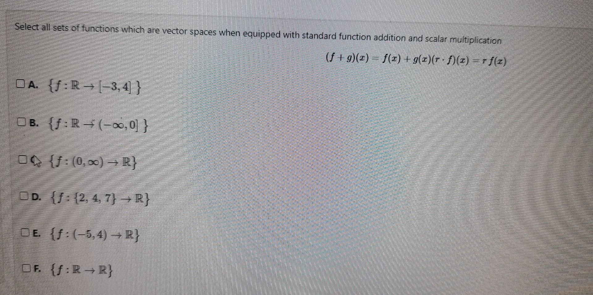 Solved Select all sets of functions which are vector spaces | Chegg.com