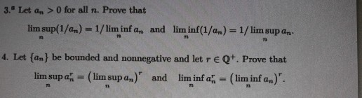 Solved 3.° Let a > 0 for all n. Prove that lim sup(1/an) | Chegg.com