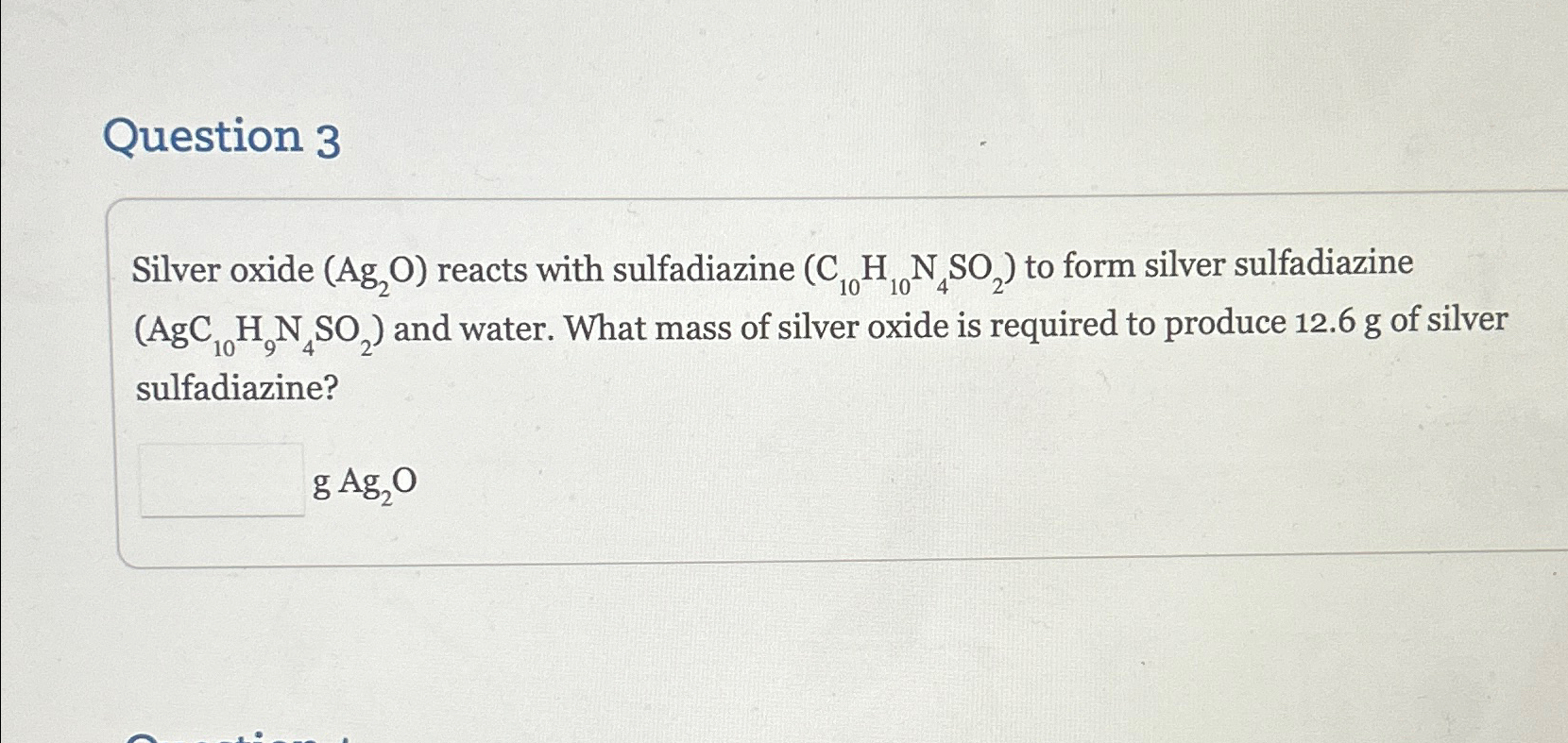 Solved Question 3Silver oxide (Ag2O) ﻿reacts with | Chegg.com