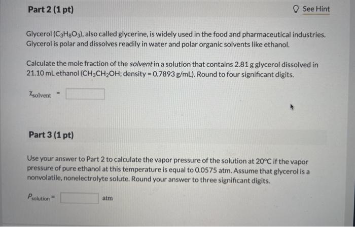 Solved Part 2 (1 pt) See Hint Glycerol (C3H3O3), also called | Chegg.com