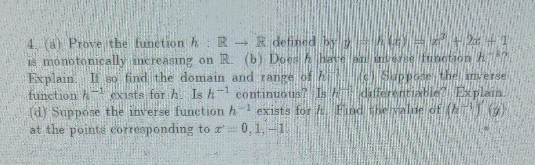 Solved 4. (a) Prove the function h:R→R defined by | Chegg.com