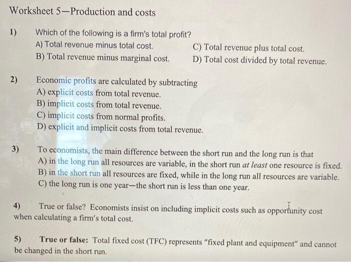 Solved Worksheet 5-Production and costs 1) Which of the | Chegg.com