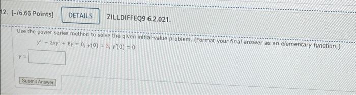 Solved Use the power series method to solve the given | Chegg.com