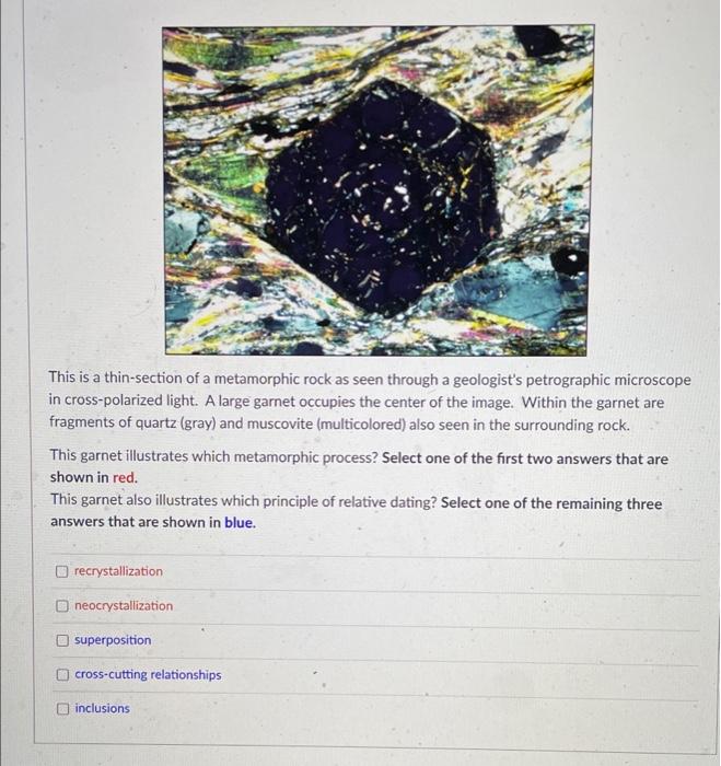 Solved This is a thin-section of a metamorphic rock as seen | Chegg.com