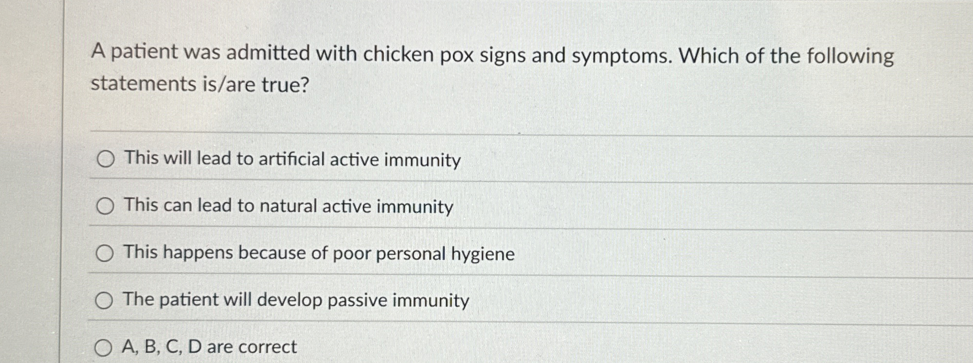 Solved A patient was admitted with chicken pox signs and | Chegg.com