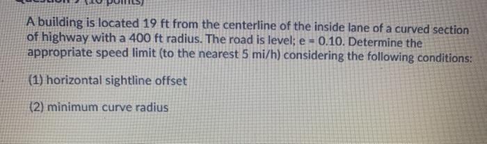 Solved A building is located 19 ft from the centerline of | Chegg.com