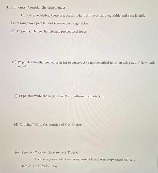 Solved 4. (10 points) Consider the statement S For every | Chegg.com Solved 4. (10 points) Consider the statement S For every | Chegg.com