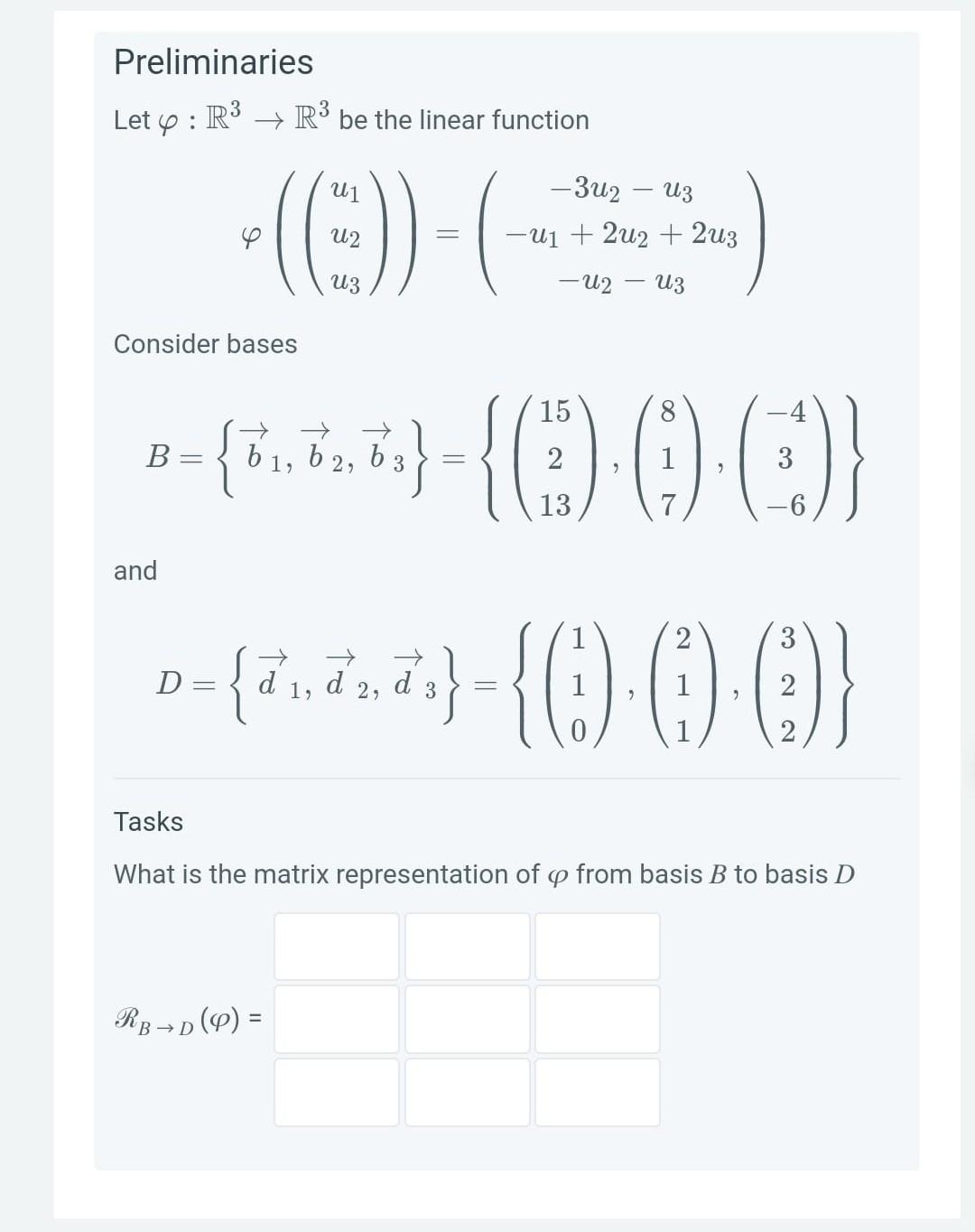 Solved Preliminaries Let φ:R3→R3 be the linear function | Chegg.com