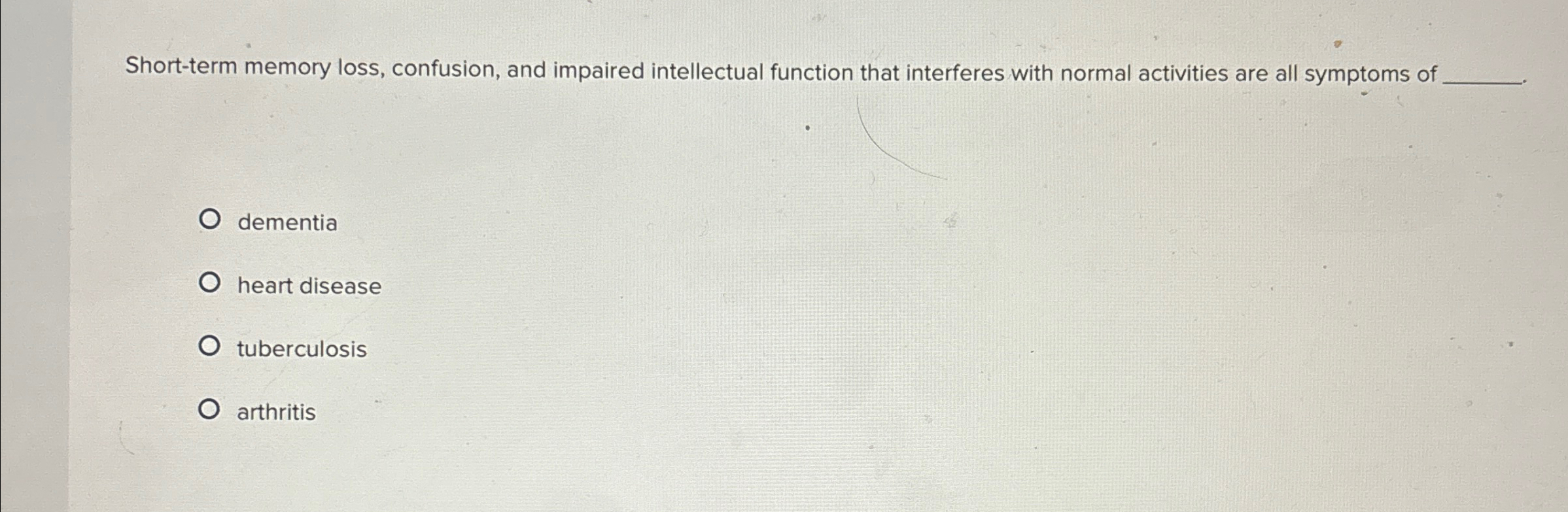 Solved Short-term memory loss, confusion, and impaired | Chegg.com