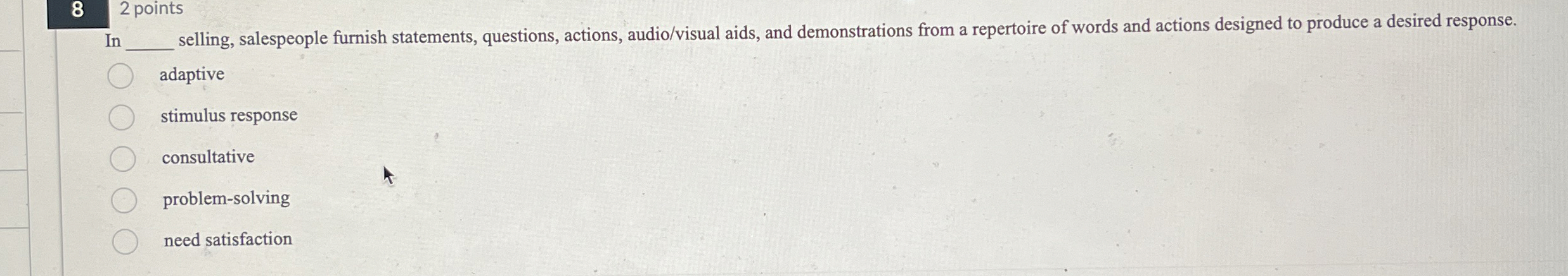Solved 8 2 ﻿pointsIn ﻿selling, salespeople furnish | Chegg.com