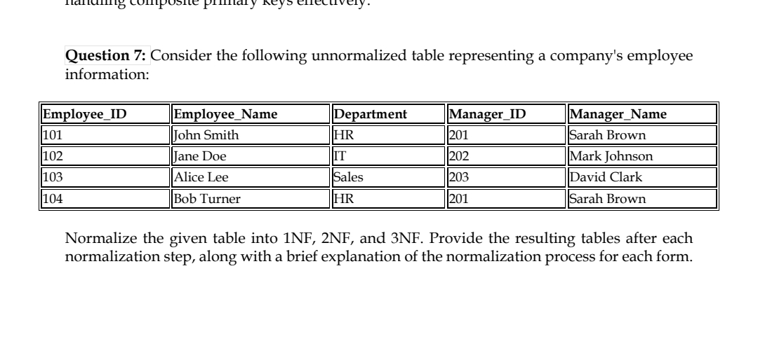 Solved Question 7: Consider the following unnormalized table | Chegg.com