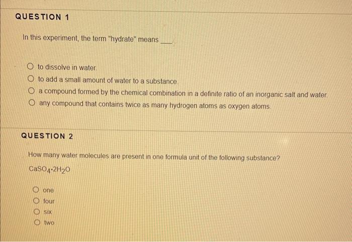 Solved In this experiment, the term "hydrate" means to | Chegg.com