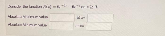 Solved Consider the function a(z)=z9e7z, on −4≤z≤3. Absolute | Chegg.com