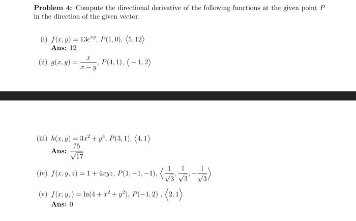 Solved Problem 4: Compute the directional derivative of the | Chegg.com