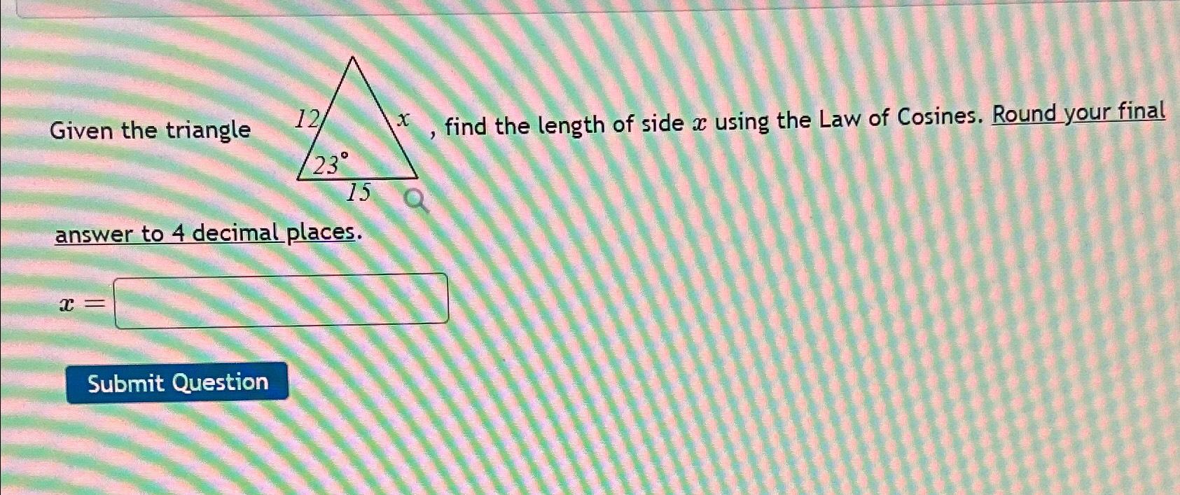 Solved Given the triangle x, ﻿find the length of side x | Chegg.com